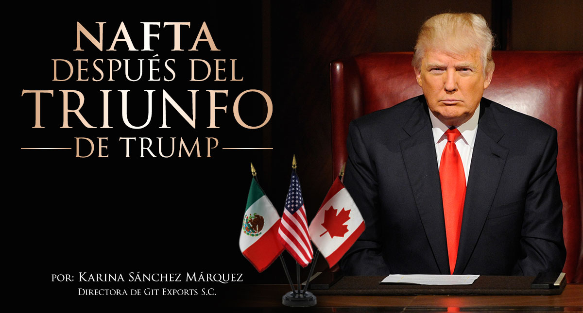 NAFTA después del triunfo de Trump | Estrategia Aduanera