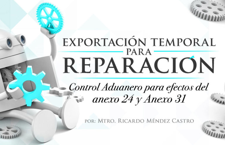 Exportación temporal para reparación. Control Aduanero para efectos de ...