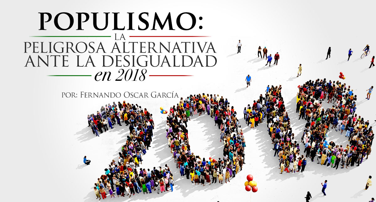 Populismo: la peligrosa alternativa ante la desigualdad en 2018 ...