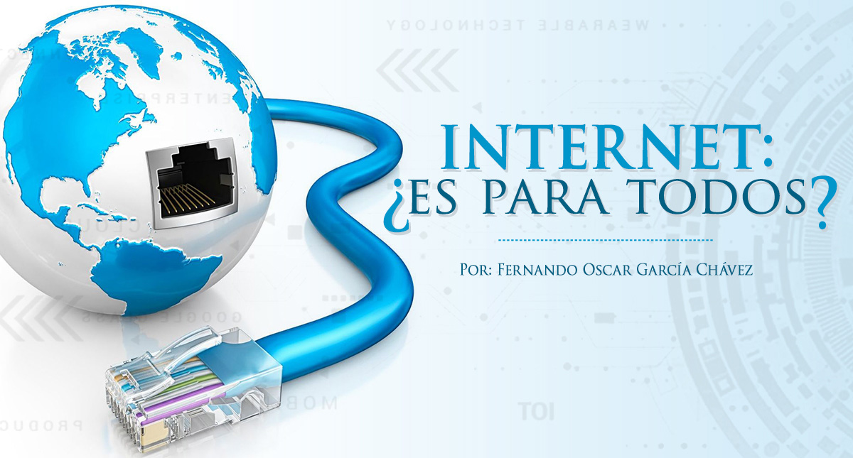 Internet: ¿Es para todos? | Estrategia Aduanera