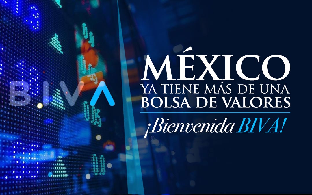 México ya tiene más de una Bolsa de Valores, ¡Bienvenida BIVA ...