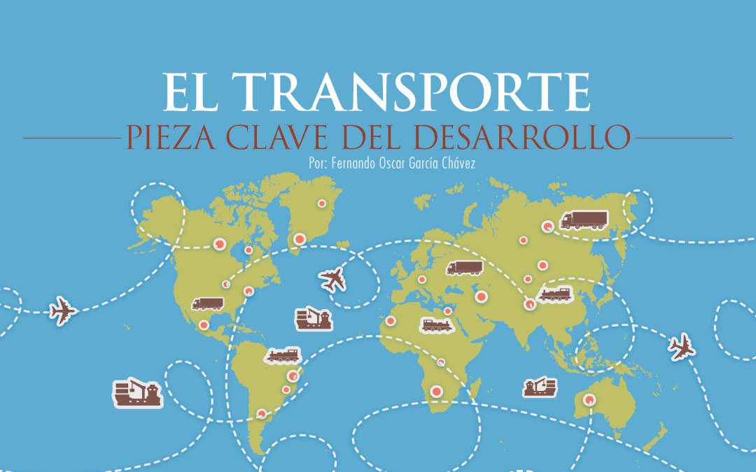 El transporte: pieza clave del desarrollo - Estrategia Aduanera