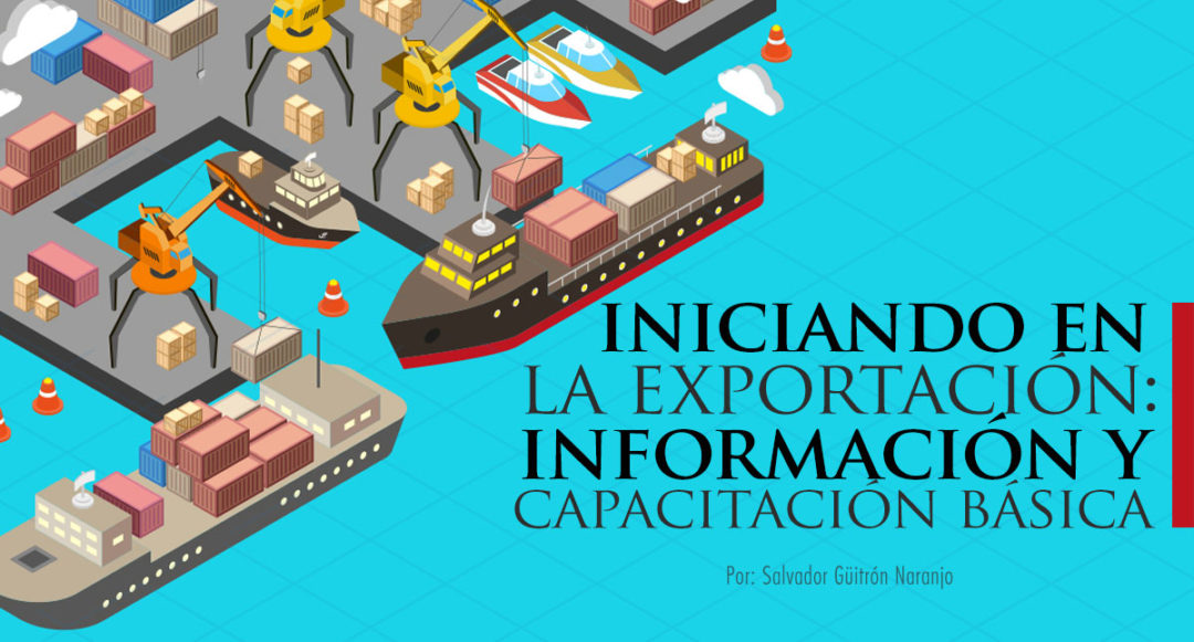 Iniciando en la exportación: información y capacitación básica ...