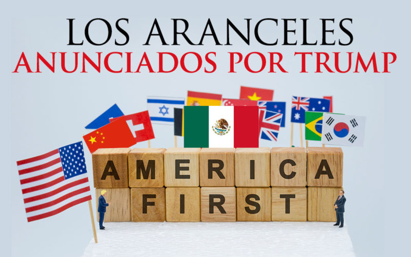 Los Aranceles anunciados por Trump - Estrategia Aduanera