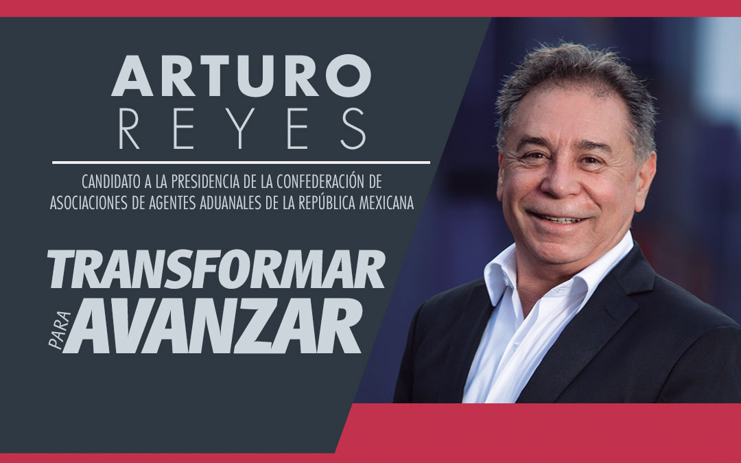 Arturo Reyes: ¡Transformar para avanzar! – Estrategia Aduanera