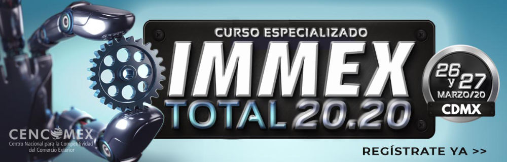 Un breve acercamiento al IMMEX | Estrategia Aduanera