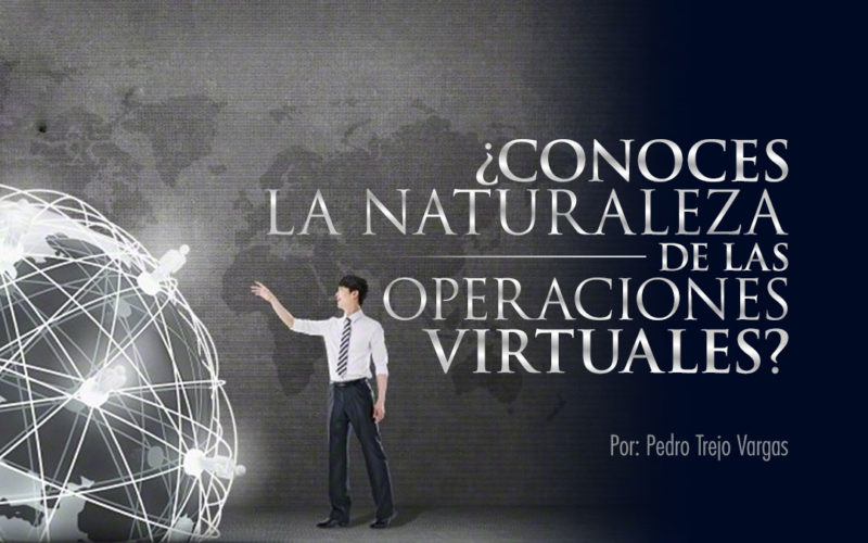 ¿Conoces la naturaleza de las operaciones aduaneras virtuales ...