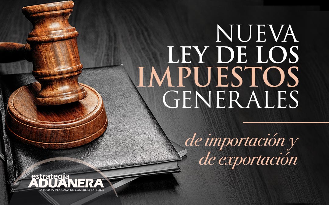 Nueva Ley De Los Impuestos Generales De Importación Y De Exportación