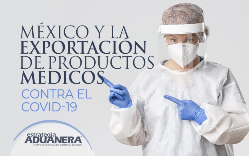 México y la exportación de productos médicos contra el COVID-19 ...
