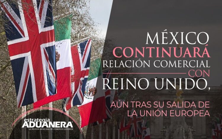México continuará relación comercial con Reino Unido, aún tras su ...