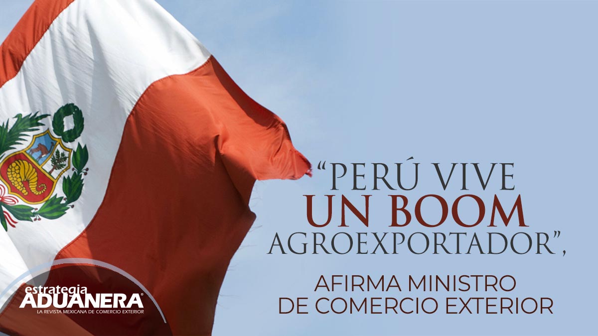 "Perú vive un boom agroexportador", afirma ministro de Comercio ...