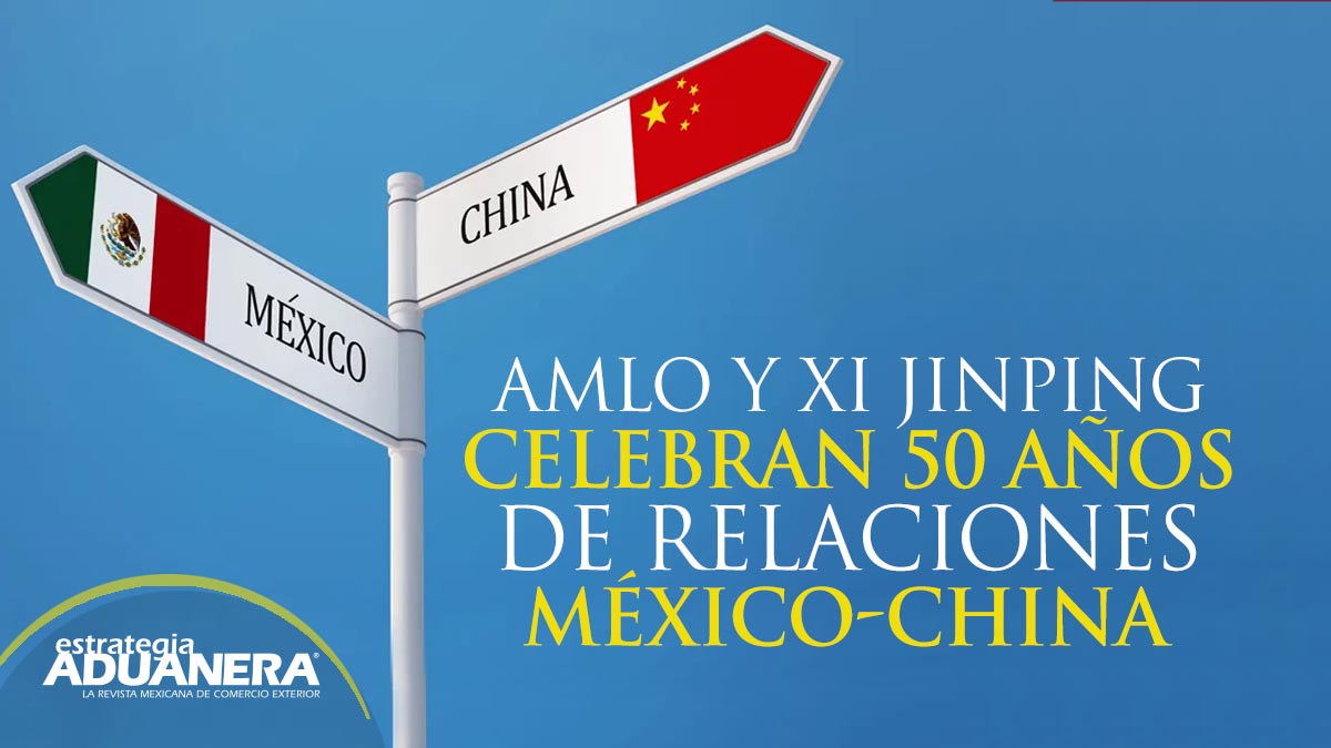 AMLO y Xi Jinping celebran 50 años de relaciones México-China ...