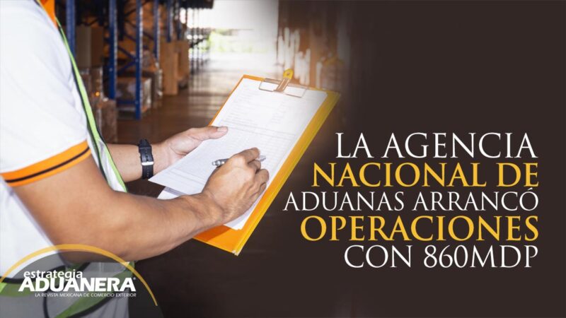 La Agencia Nacional de Aduanas arrancó operaciones con 860 millones de ...