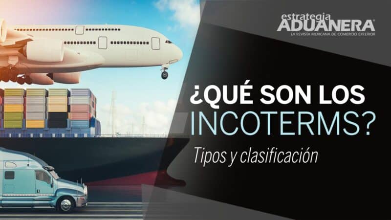 Incoterms - Uso - 11 Tipos - Clasificación - Errores - Cambios