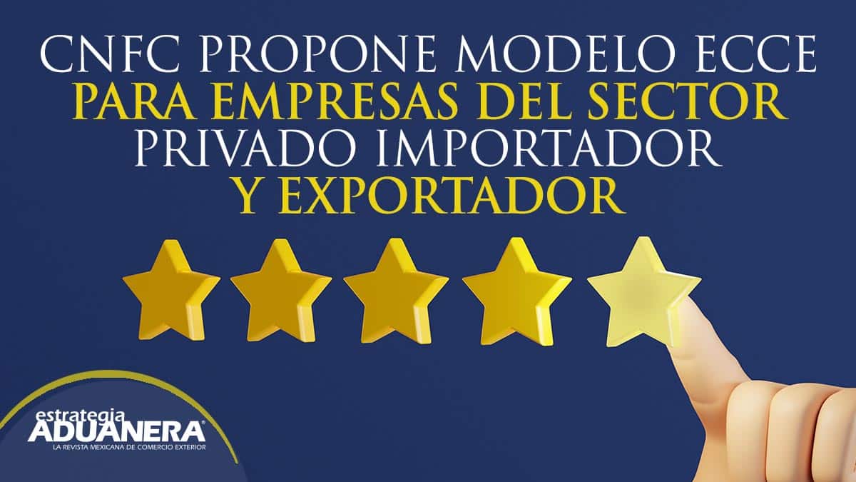CNFC propone modelo ECCE para empresas del sector privado importador y ...