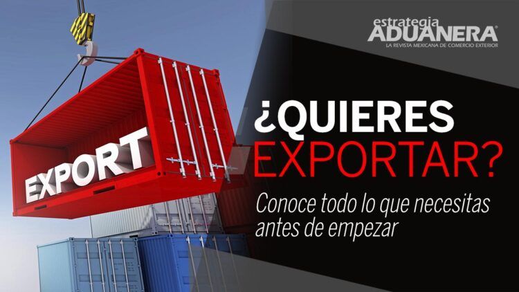 ¿Vas a Exportar? conoce todo lo que necesitas para empezar