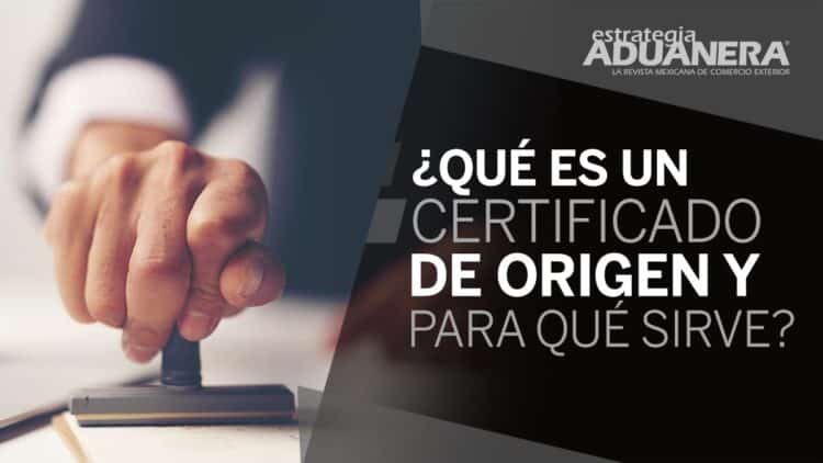Certificado de Origen - Qué es, tipos, requisitos, formatos