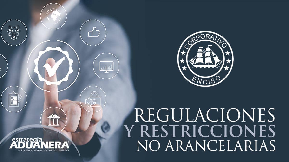 Regulaciones y Restricciones No Arancelarias - Estrategia Aduanera