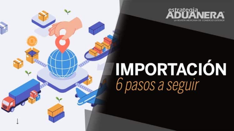 Importación - Conoce los pasos que necesitas