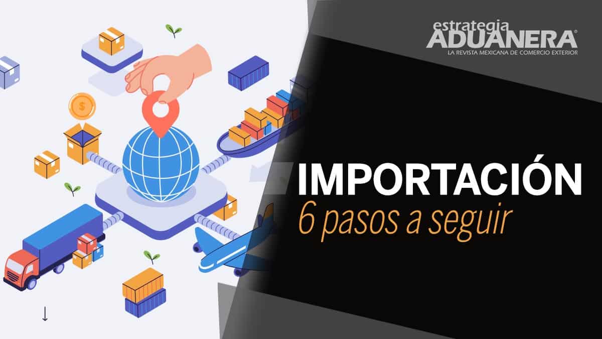 Importación - Conoce los pasos que necesitas