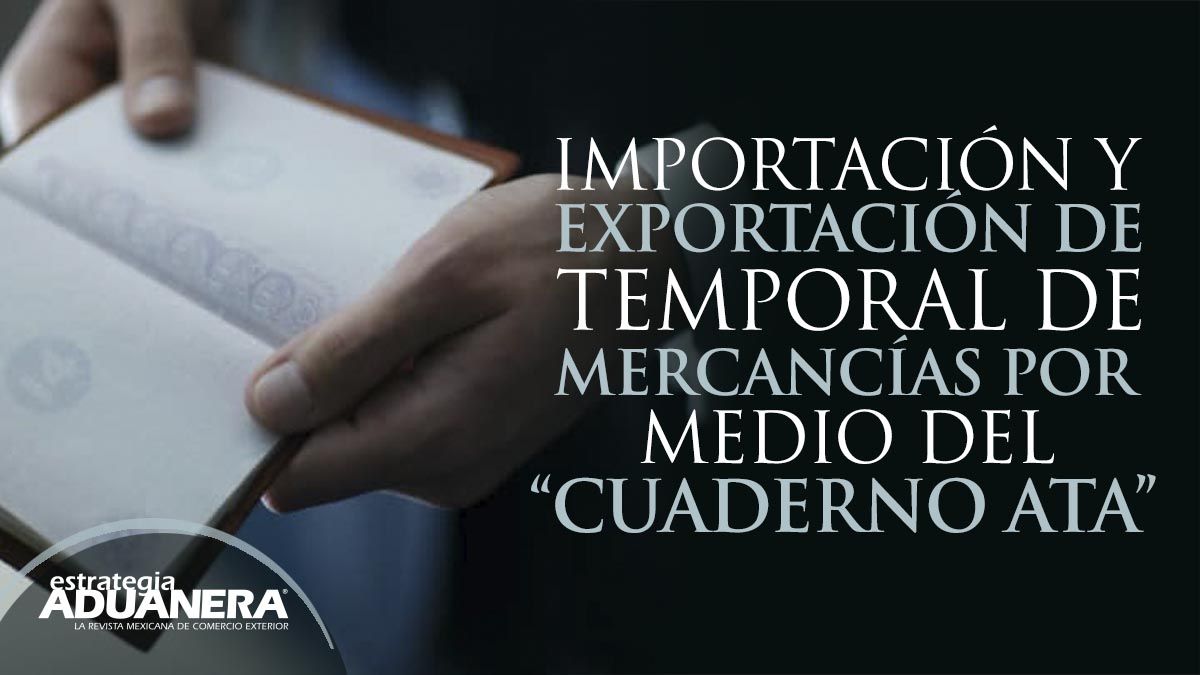 Importación y exportación temporal de mercancías por medio del ...