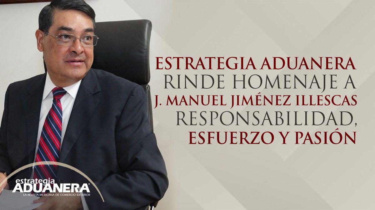 Estrategia Aduanera rinde homenaje a Juan Manuel Jiménez Illescas ...