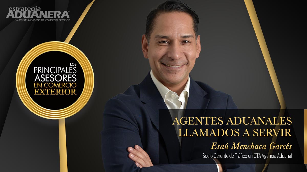 Agentes Aduanales llamados a servir - Estrategia Aduanera