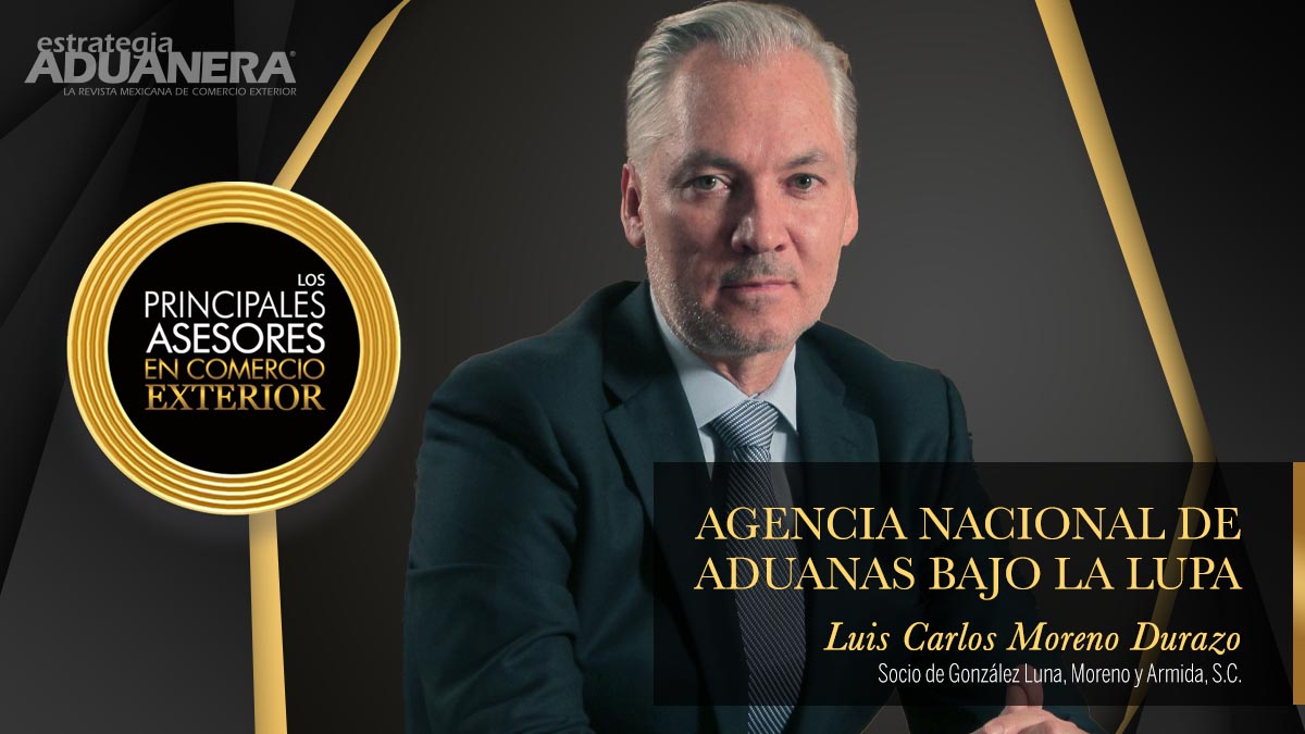 Agencia Nacional de Aduanas bajo la lupa - Estrategia Aduanera