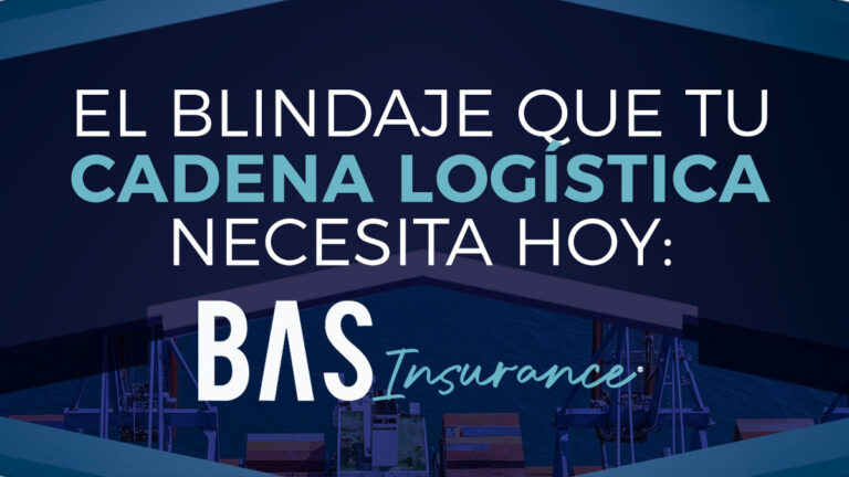 El blindaje que tu cadena logística necesita hoy: BAS Cargo Insurance ...